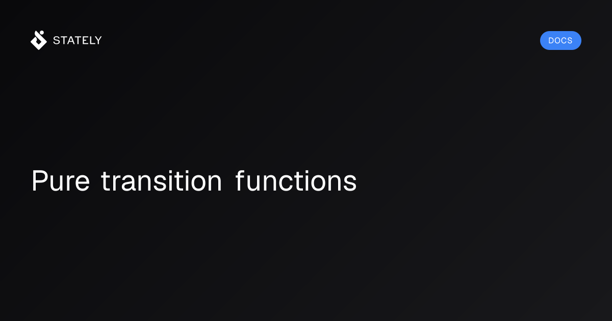 Pure transition functions